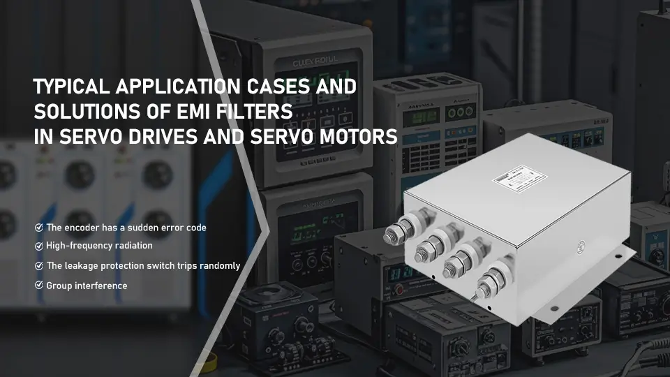 Typical Application Cases and Solutions of EMI Filters in Servo Drives ...